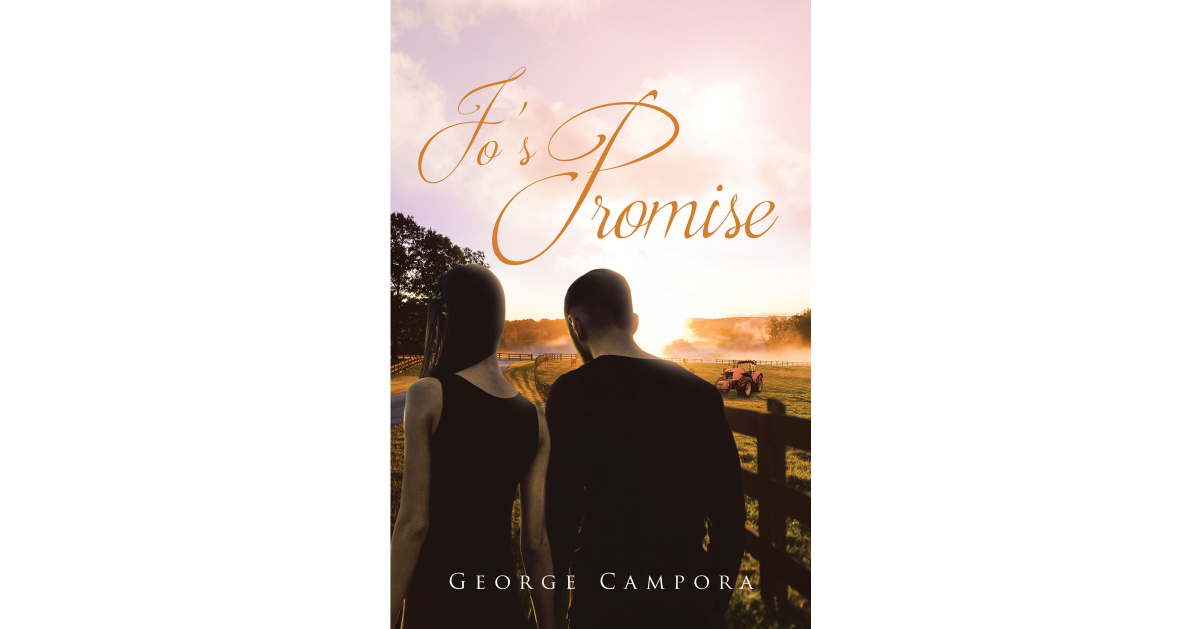 George Campora’s Newly Released "Jo’s Promise" is a Heartfelt Journey ...