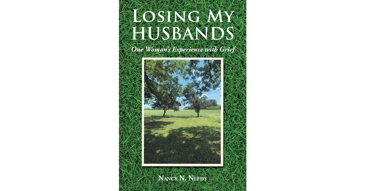 Nancy N. Needy’s Newly Released "Losing My Husbands: One Woman’s ...