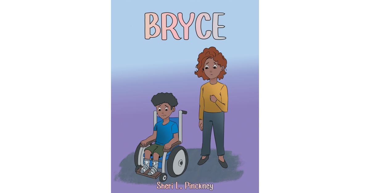 Author Sheri L. Pinckney’s New Book, "Bryce," is an Inspiring Tale That ...