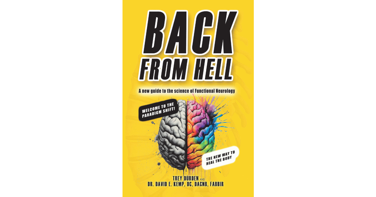 Authors Trey Durden and Dr. David E. Kemp, DC, DACNB, FABBIR’s New Book ...
