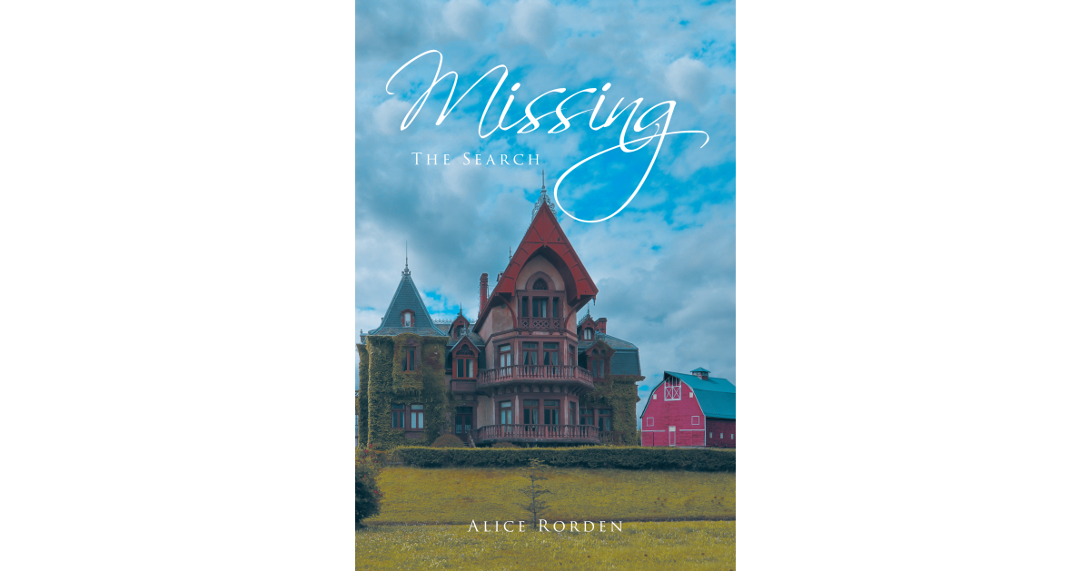 Alice Rorden’s Newly Released “Missing: The Search” is an Intriguing ...