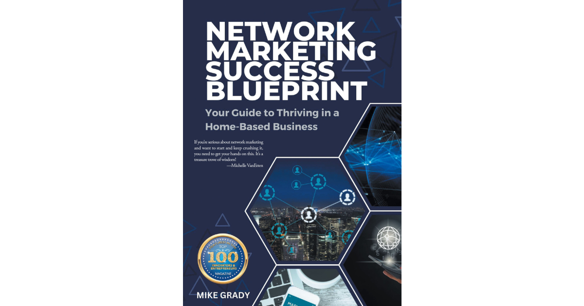 Mike Grady’s New Book “Network Marketing Success Blueprint” is a ...