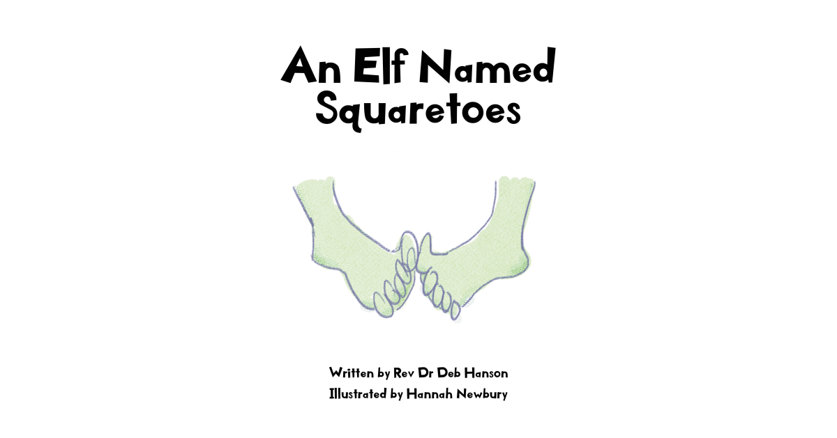 Author Rev Dr Deb Hanson’s New Book “An Elf Named Squaretoes” is a ...