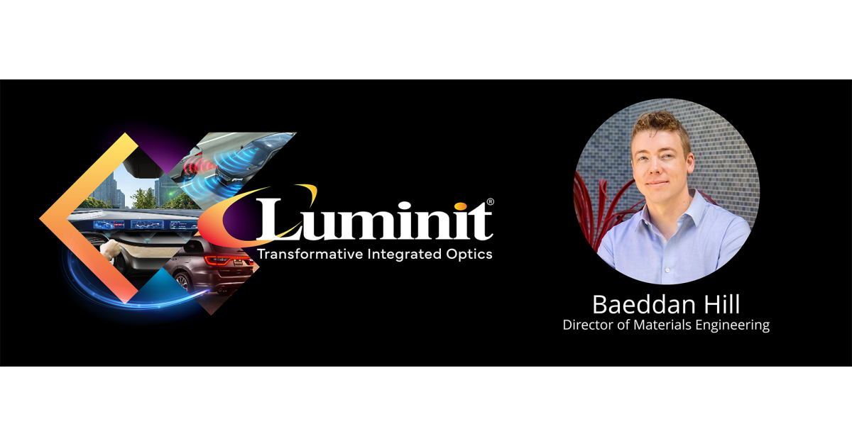 Luminit Welcomes Baeddan Hill as Director of Materials Engineering - PR.com