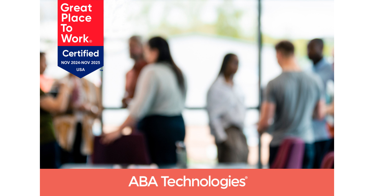 ABA Technologies Earns 2024 Great Place To Work Certification™ - PR.com