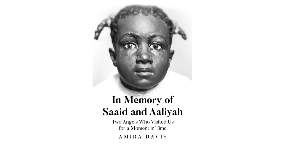 Author Amira Davis’s New Book, “In Memory of Saaid and Aaliyah: Two ...