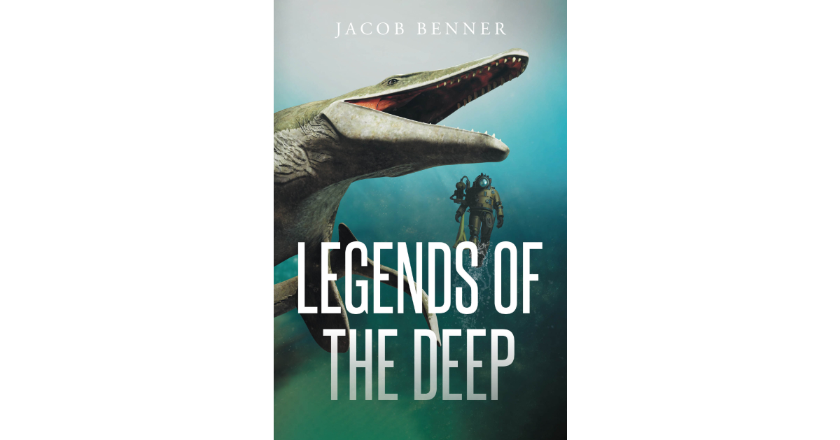 Author Jacob Benner’s New Book, "Legends of the Deep," is a Thrilling ...