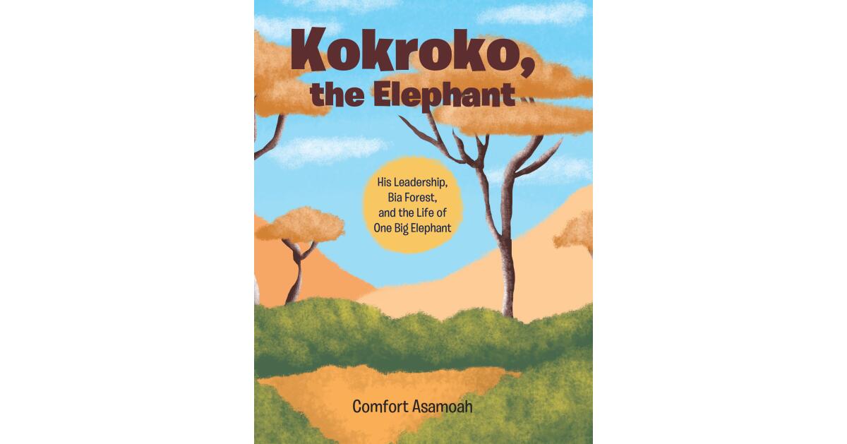 Comfort Asamoah’s Newly Released "Kokroko, the Elephant" is a Vibrant ...
