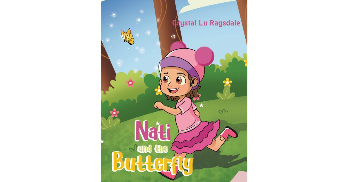 Author Crystal Lu Ragsdale’s New Book, "Nati and the Butterfly," is a ...