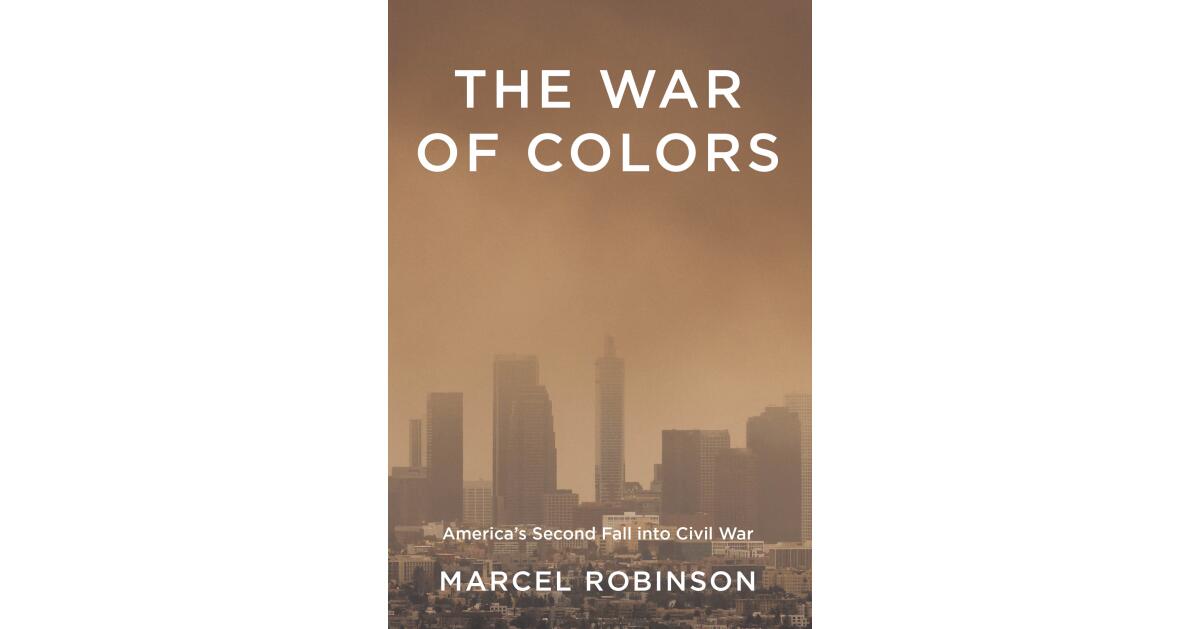 Marcel Robinson’s New Book, "The War of Colors," is a Powerful Novel ...