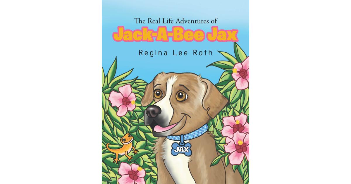 Regina Lee Roth’s Newly Released “The Real Life Adventures of Jack-A ...