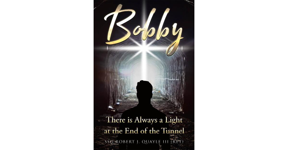 Author SSG Robert J. Quayle III (RET)’s New Book, “Bobby: There is ...