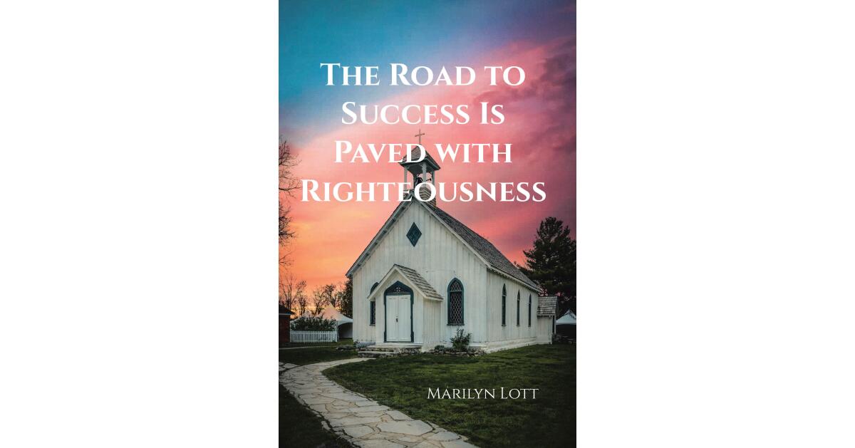 Marilyn Lott’s Newly Released "The Road to Success is Paved with ...