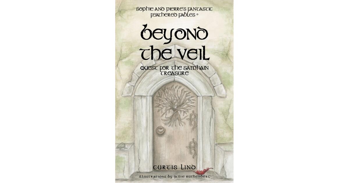 Curtis Lind’s Newly Released "Beyond the Veil Quest for the Samhain ...