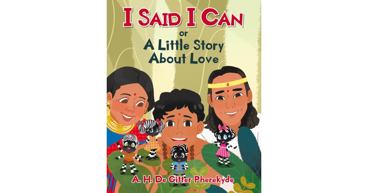 Author A. H. De Gitter-Pherekyde’s New Book, “I Said I Can or A Little ...