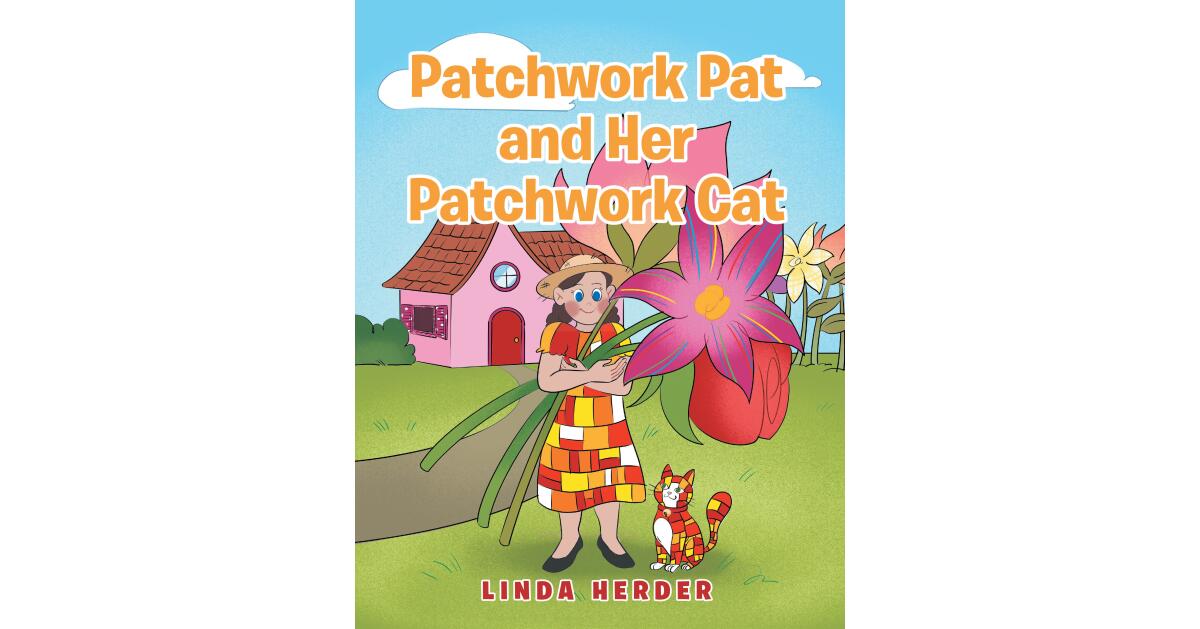 Author Linda Herder’s New Book, "Patchwork Pat and Her Patchwork Cat ...