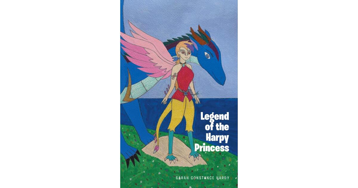 Sarah Constance Hardy’s Newly Released “Legend of the Harpy Princess ...