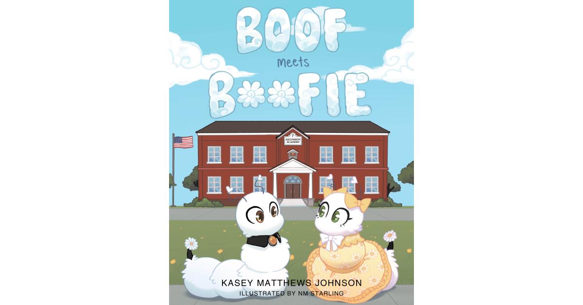 Kasey Matthews Johnson’s New Book, “BOOF Meets BOOFIE,” is a Charming ...