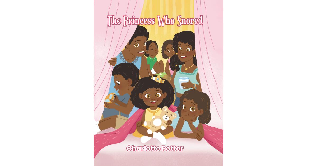 Charlotte Potter’s New Book “The Princess Who Snored” is a Light ...