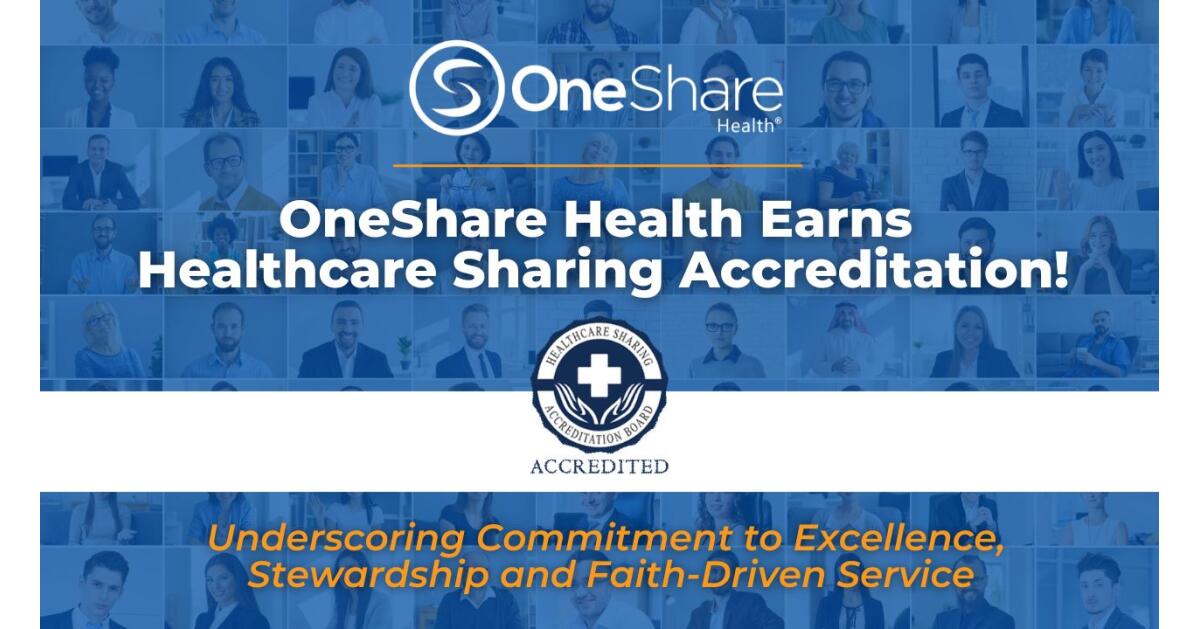 OneShare Health Earns Healthcare Sharing Accreditation, Underscoring ...