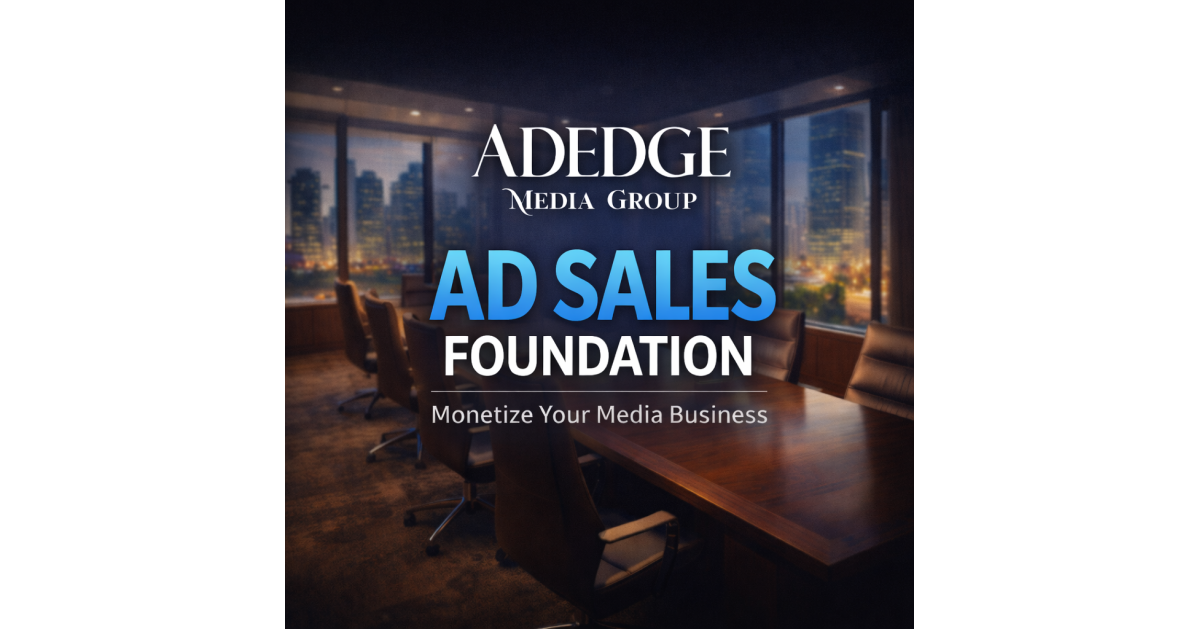 AdEdge Media Group Launches Ad Sales Foundation, a New Course for ...