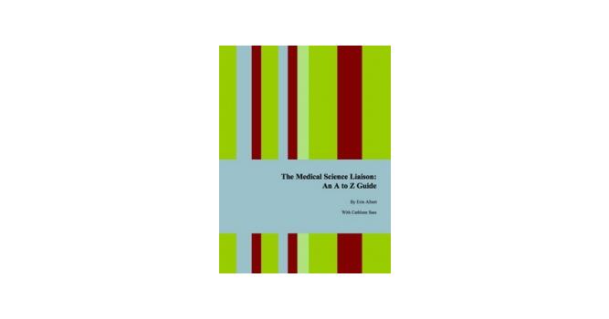 First Fully Dedicated Book to the Field Based Medical Science Liaison ...