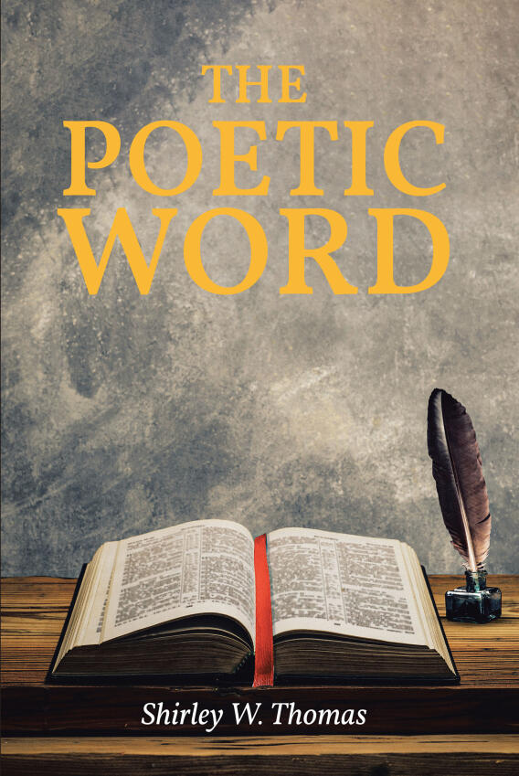 Shirley W. Thomas’s Newly Released "The Poetic Word," is a Thought ...