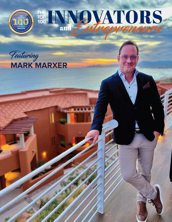 Mark Marxer to be Featured on the Cover of the Top 100 Innovators ...