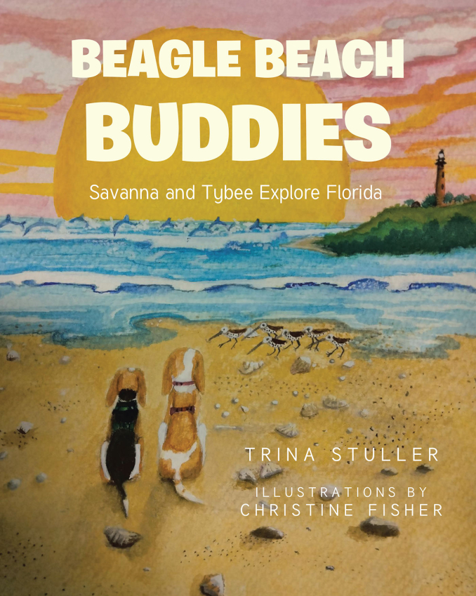 Trina Stullers Newly Released Beagle Beach Buddies Savanna And Tybee Explore Florida Is A